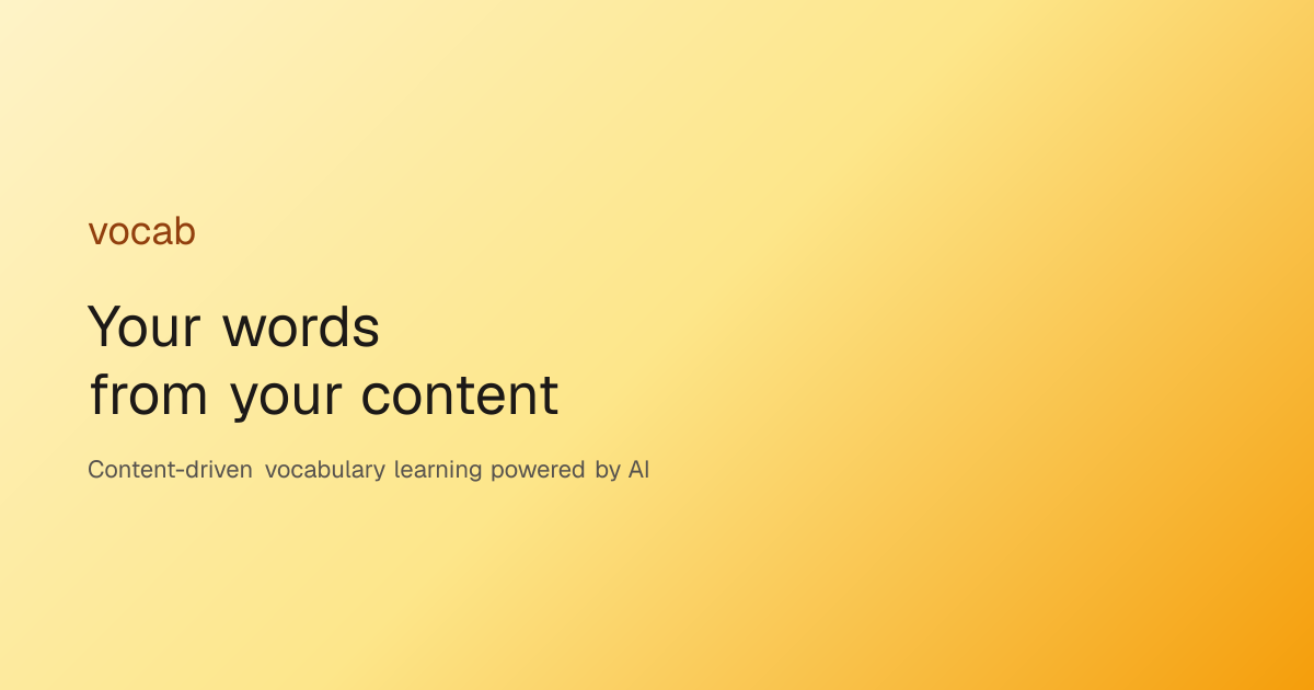 vocab — Learn vocabulary from real content